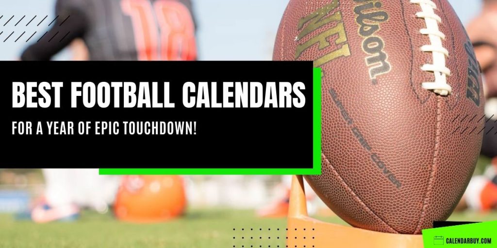 Top 30 Best NFL Football Calendars 2023 2024
